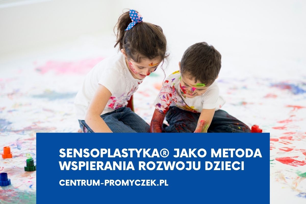 Sensoplastyka® jako metoda wspierania rozwoju dzieci - Centrum ...